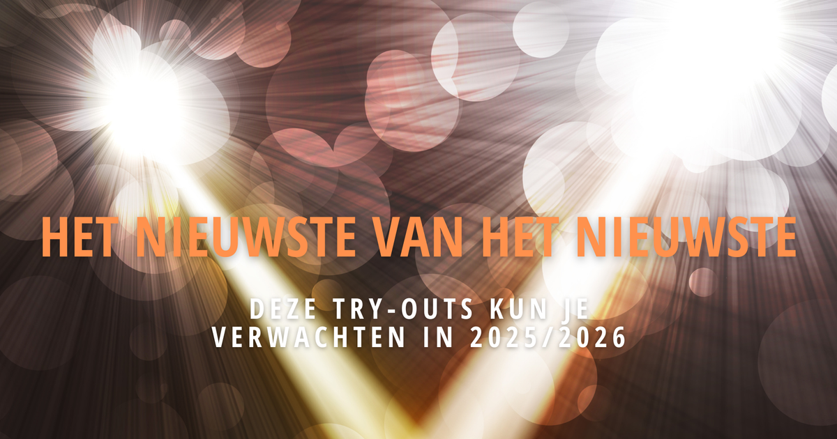 Het nieuwste van het nieuwste. Try-outs. | Theater Lampegiet